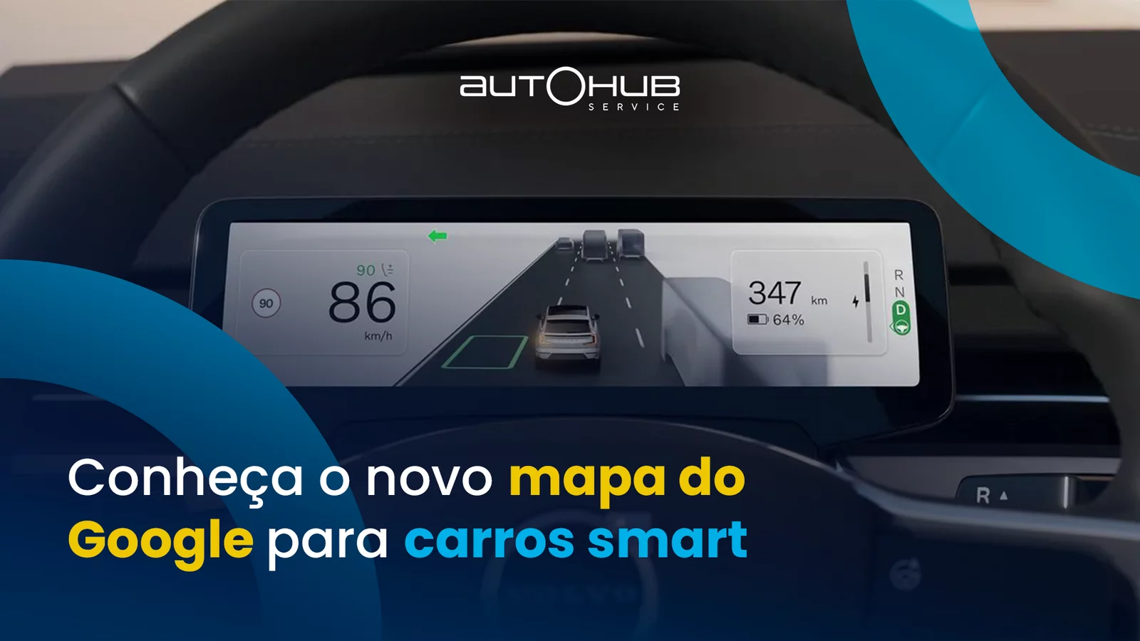 Google lança novo mapa em alta definição para carro smart | Autohub Pneus