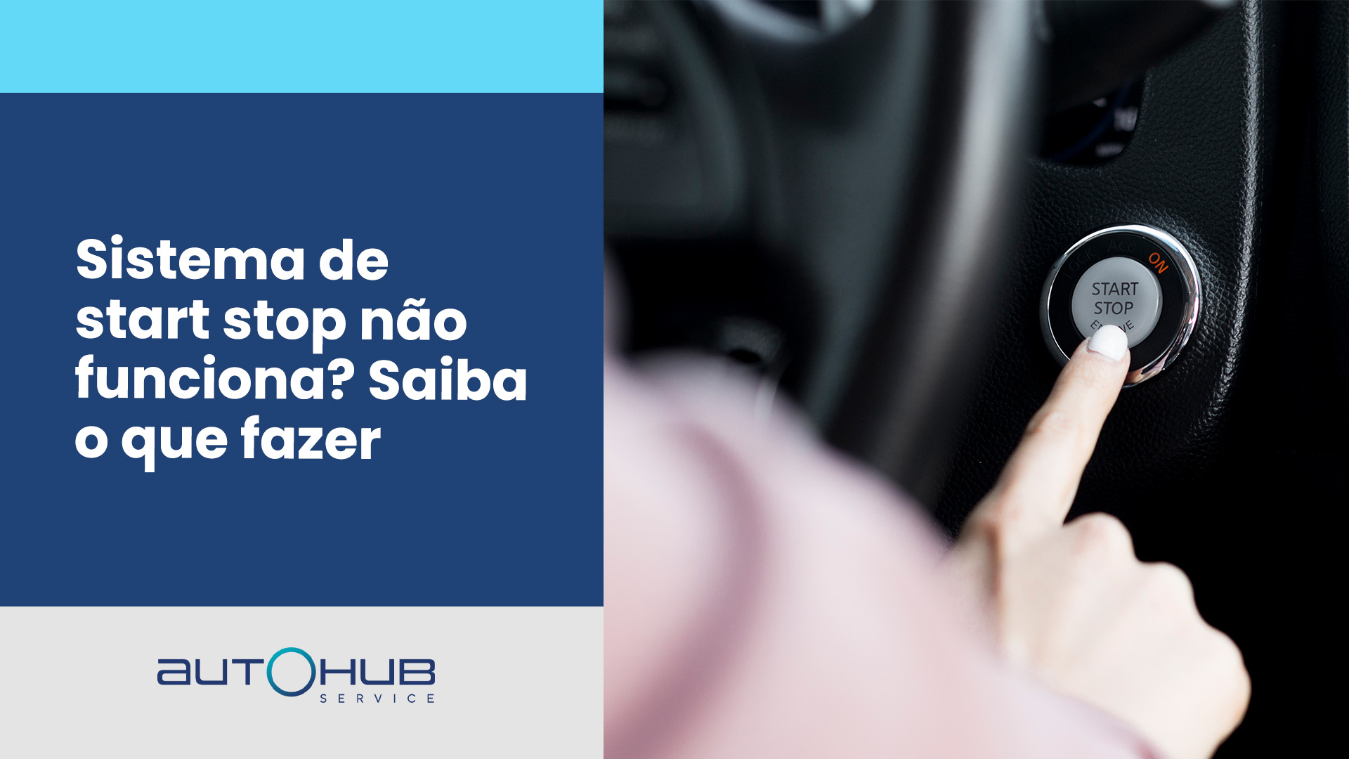 Sistema de start/stop não funciona? Saiba o que fazer | Autohub Pneus