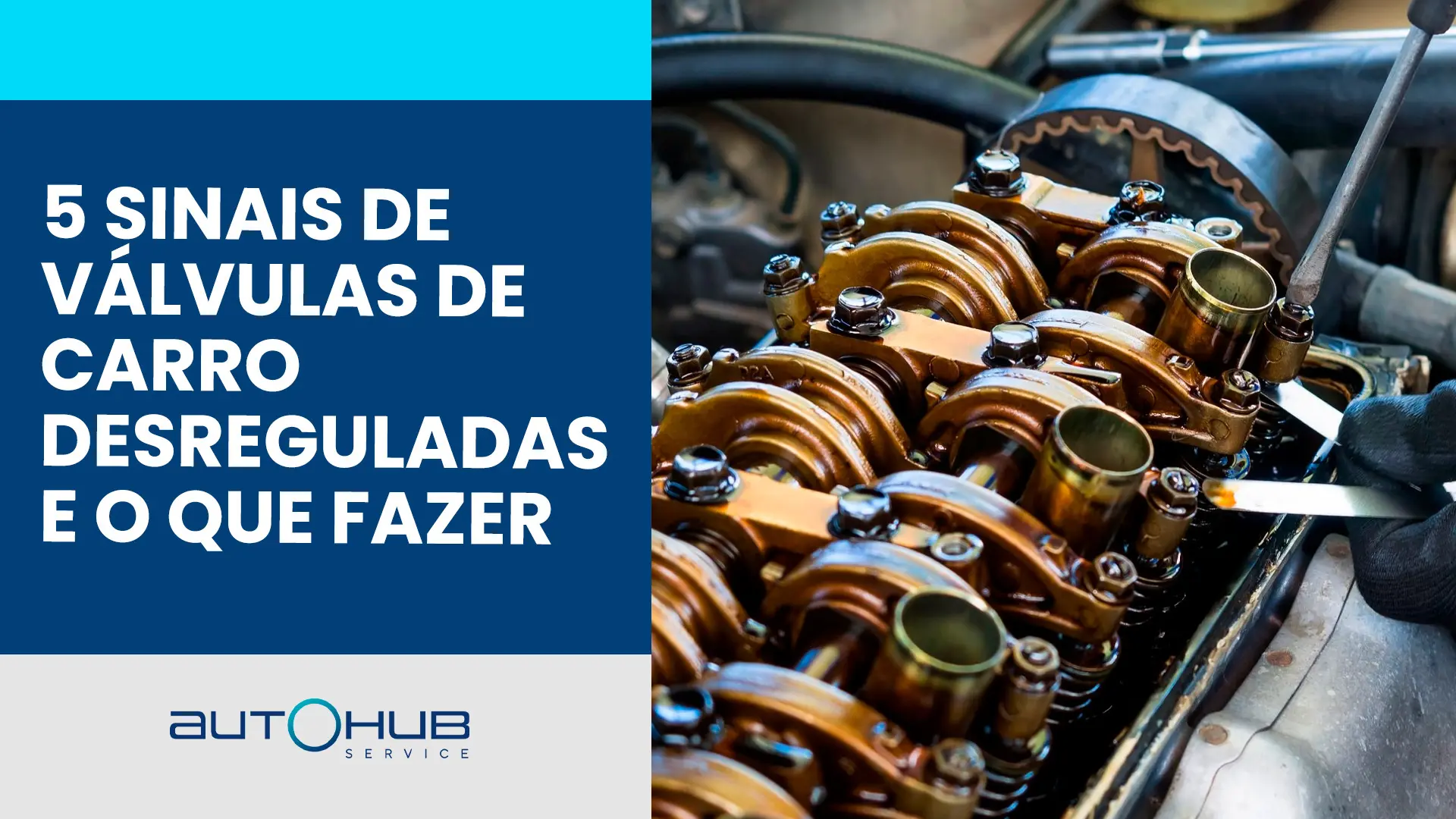 5 sinais de válvulas do carro desreguladas e o que fazer | Autohub Pneus